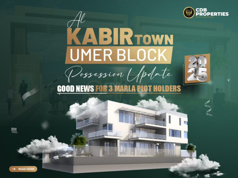 Al-Kabir Town Phase 2 Umer Block Possession Update 2025